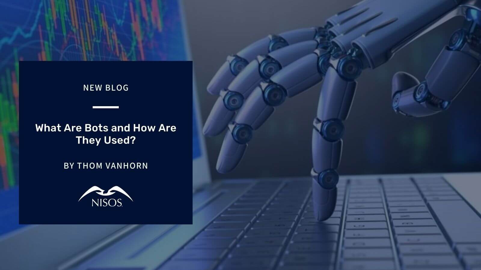 what-are-bots-and-how-are-they-used-nisos