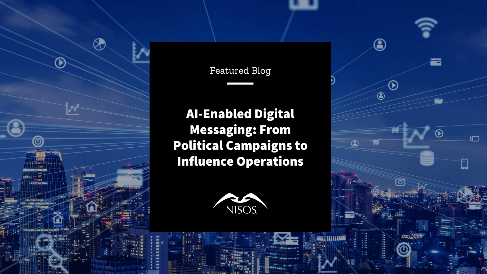 AI-Enabled Digital Messaging: From Political Campaigns to Influence ...