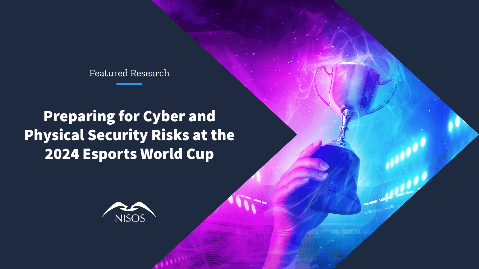 Preparing for Cyber and Physical Security Risks at the 2024 Esports World Cup
